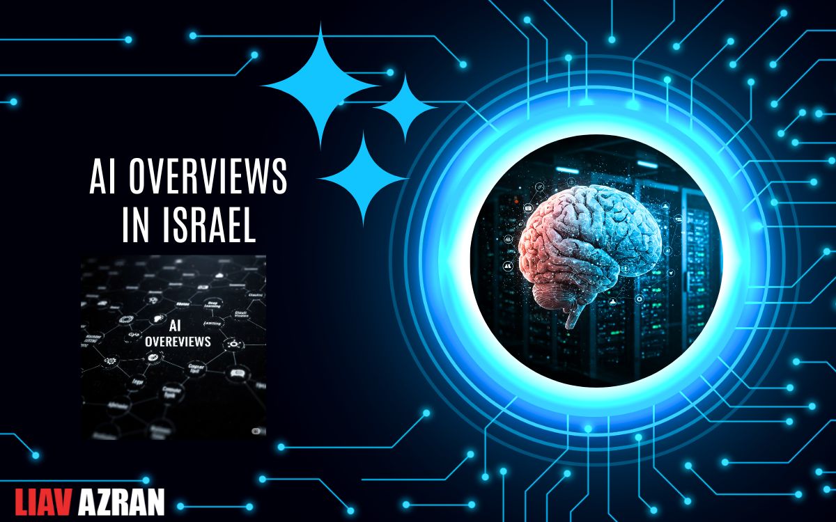 AI Overviews כבר כאן: האם אתם מוכנים לשינוי הגדול בגוגל מאז המצאת ...